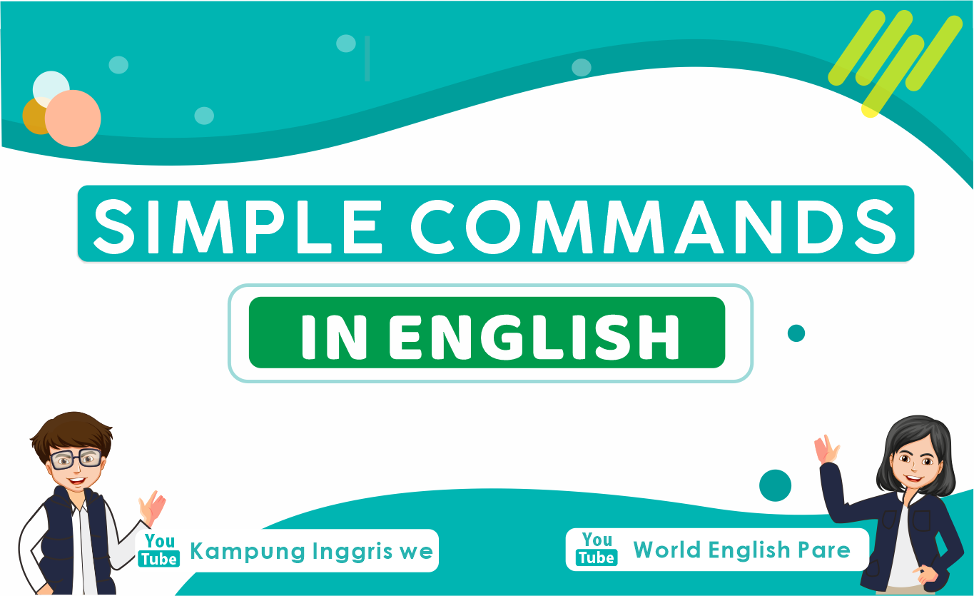 Simple Commands In English, Apakah Itu? | World English