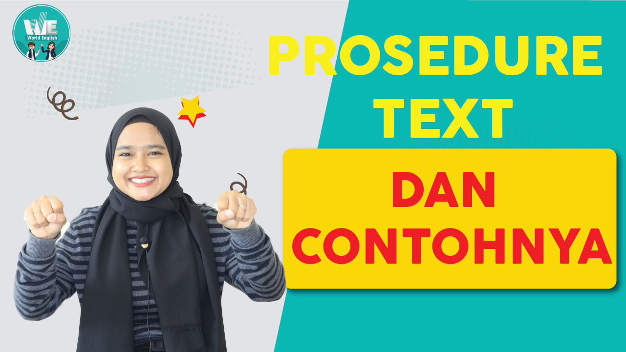 Prosedure Text: Penjelasan, Struktur dan Contohnya | World English
